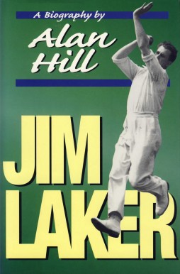 JIM LAKER: A BIOGRAPHY - Cricket Biography & Memoir: Sportspages.com