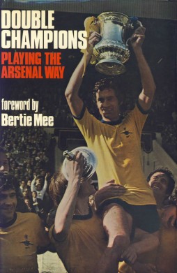 DOUBLE CHAMPIONS: PLAYING THE ARSENAL WAY - Books on Football Clubs ...