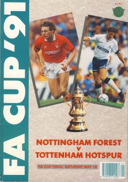 NOTTINGHAM FOREST V TOTTENHAM HOTSPUR 1991 (FA CUP FINAL) SOUVENIR ...