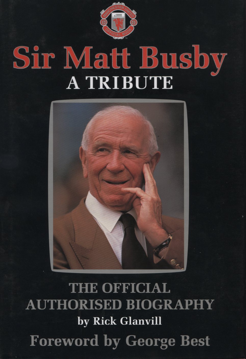 SIR MATT BUSBY: A TRIBUTE - Football Biographies: Sportspages.com