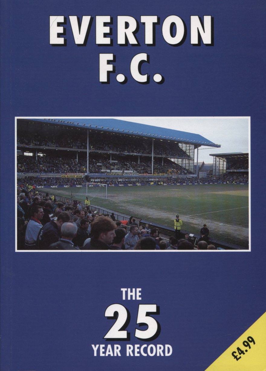 EVERTON FC: THE 25 YEAR RECORD - Books on Football Clubs: Sportspages.com