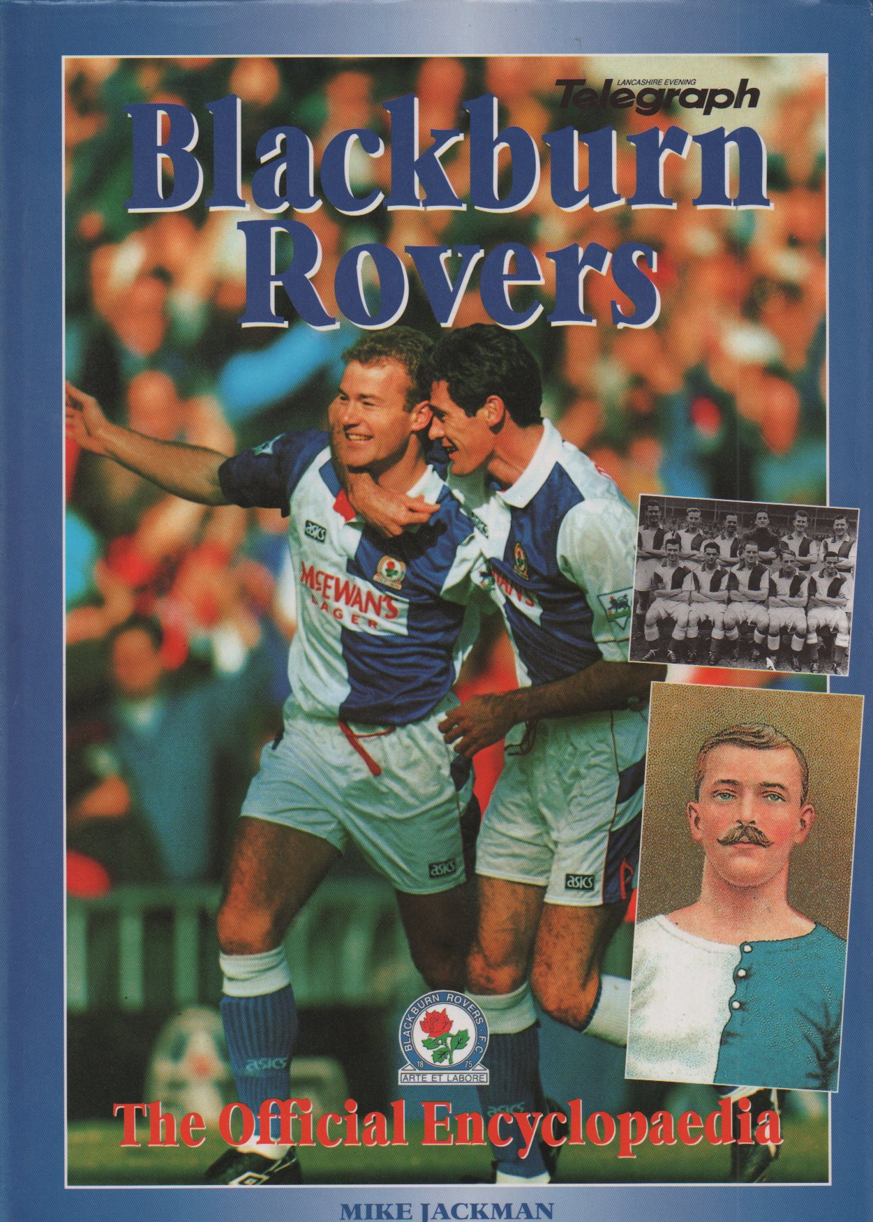BLACKBURN ROVERS: THE OFFICIAL ENCYCLOPAEDIA - Books on Football Clubs ...