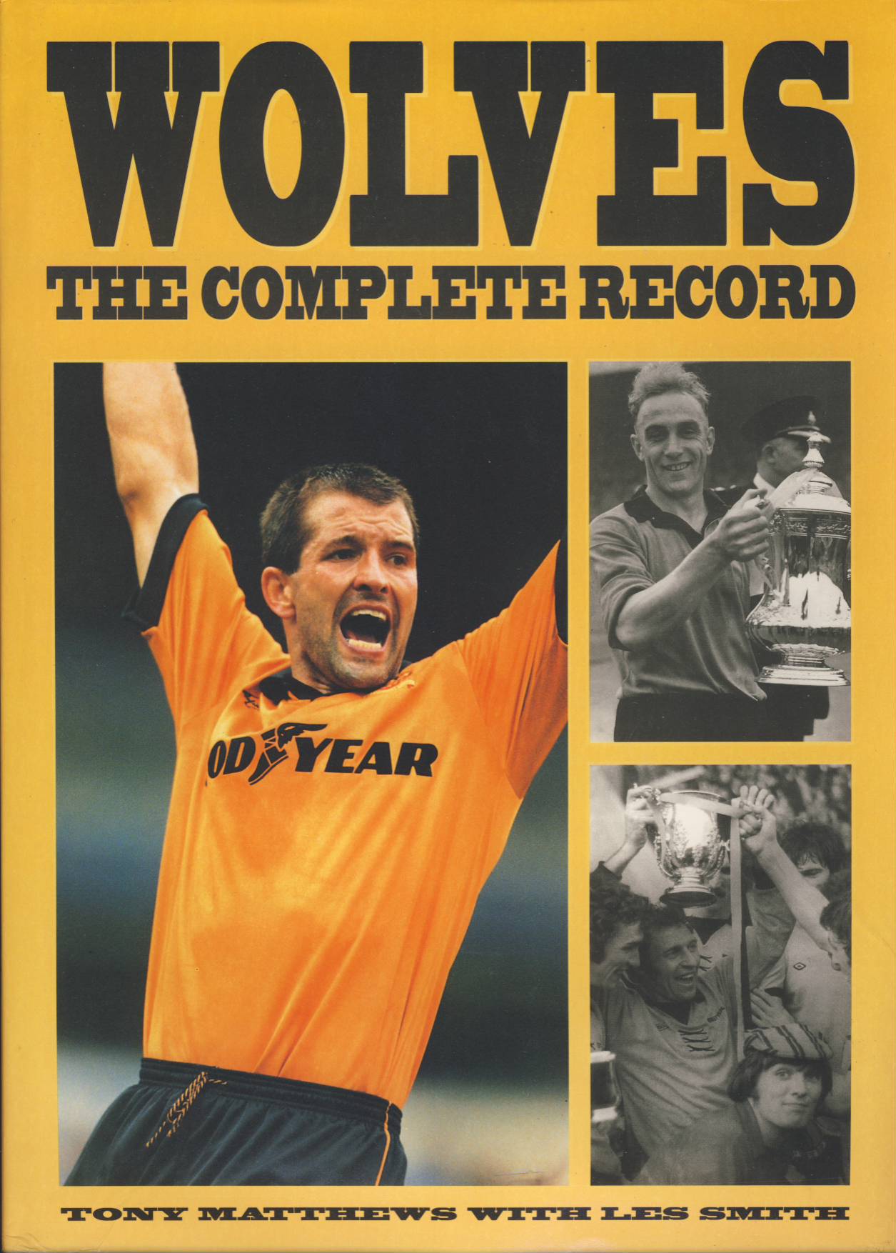 WOLVES: THE COMPLETE RECORD - Books on Football Clubs: Sportspages.com