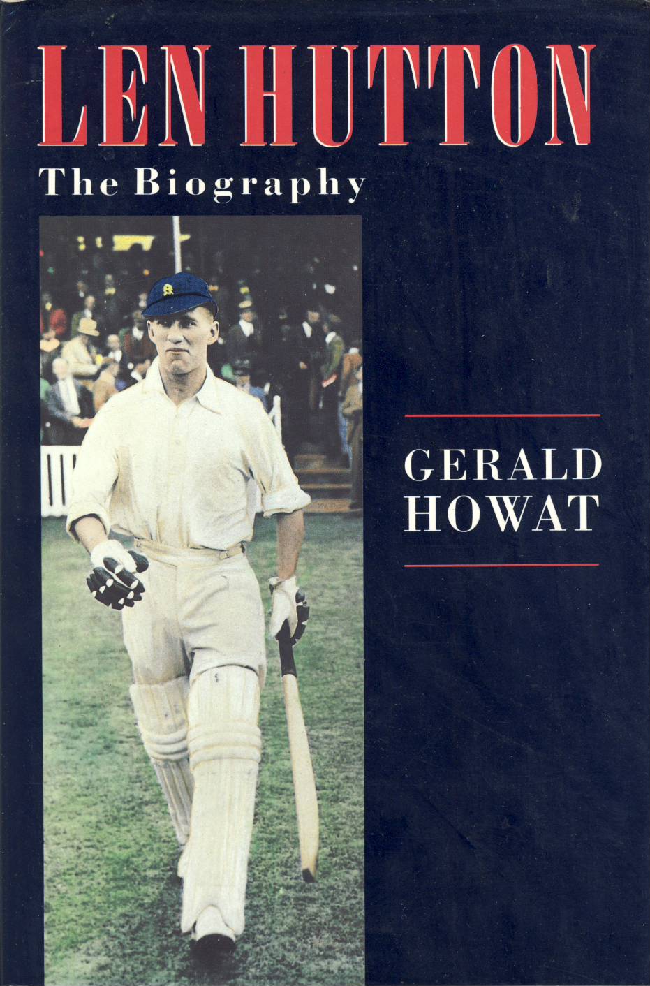 LEN HUTTON: THE BIOGRAPHY - Cricket Biography & Memoir: Sportspages.com