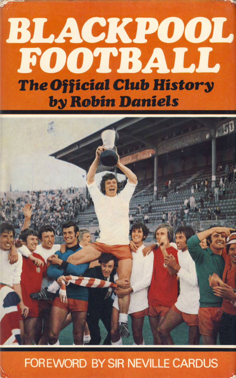 BLACKPOOL FOOTBALL: THE OFFICIAL CLUB HISTORY - Books on Football Clubs ...