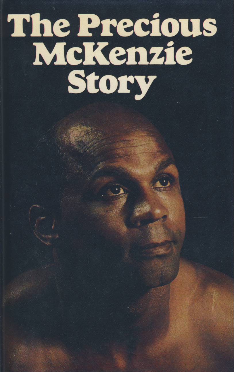 THE PRECIOUS MCKENZIE STORY - Boxing Biography: Sportspages.com