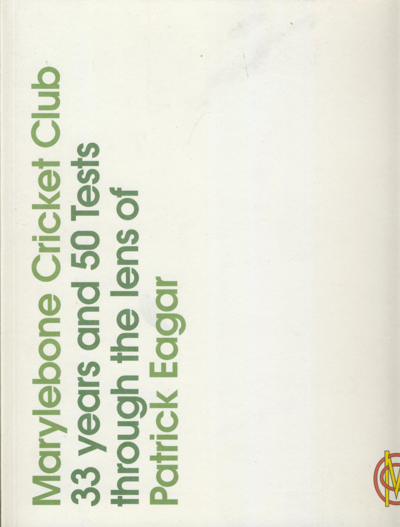 MARYLEBONE CRICKET CLUB: 33 YEARS AND 50 TESTS THROUGH THE LENS OF ...
