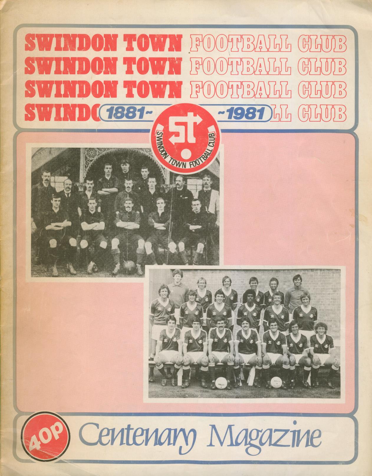 SWINDON TOWN FOOTBALL CLUB 1881-1981 - CENTENARY MAGAZINE - Books on ...