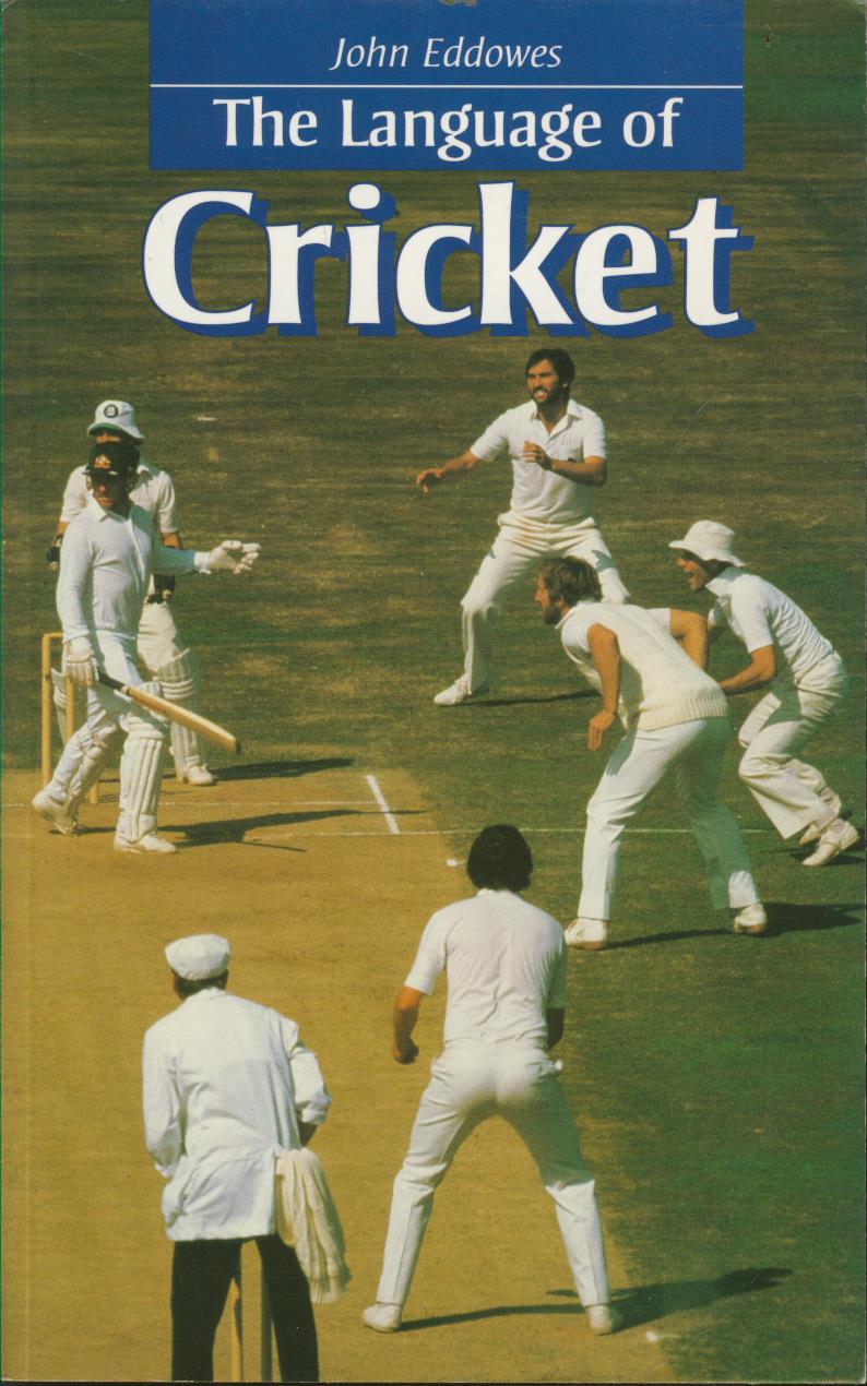 THE LANGUAGE OF CRICKET - Cricket Reference Books: Sportspages.com