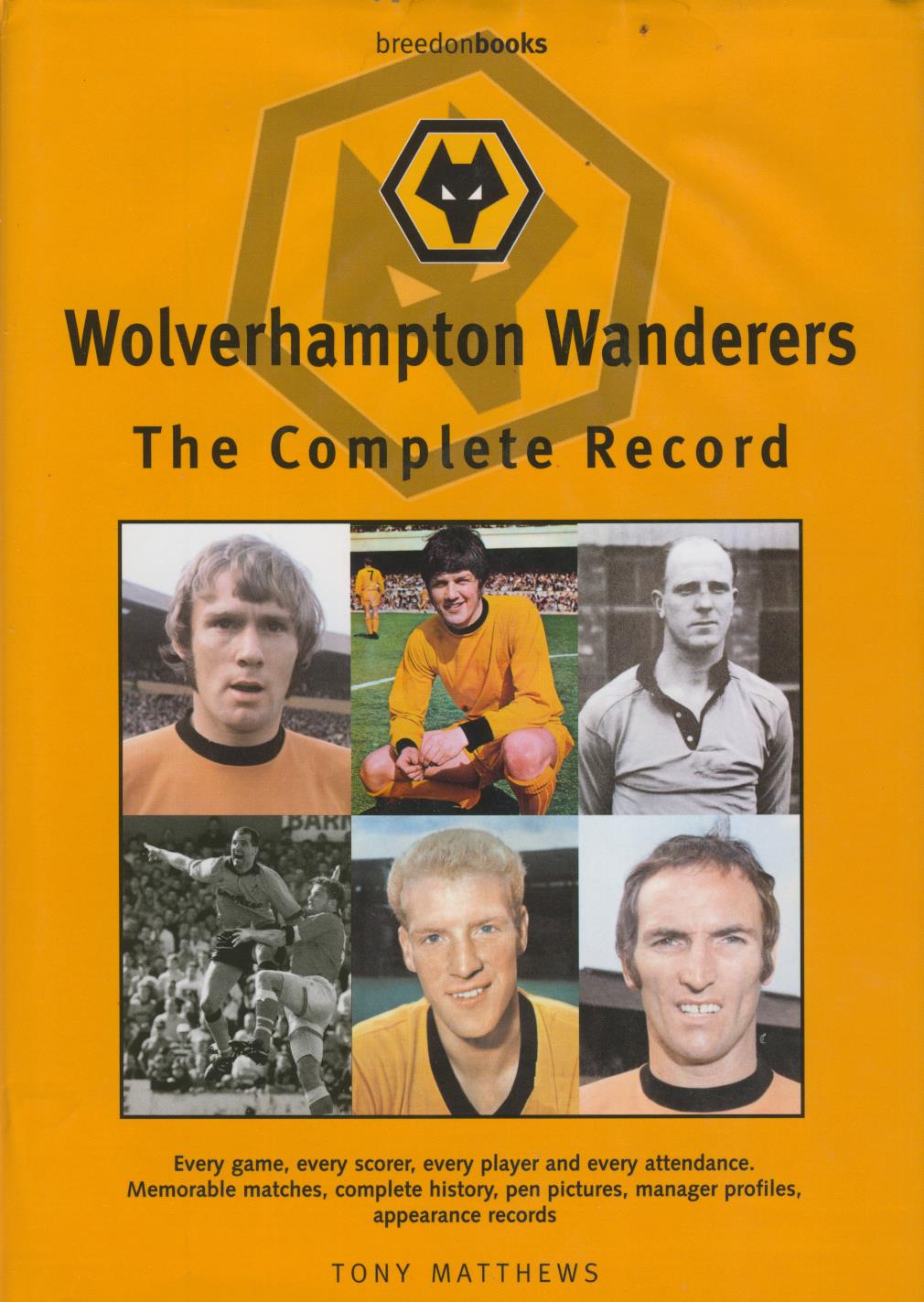 WOLVERHAMPTON WANDERERS: THE COMPLETE RECORD - Books on Football Clubs ...