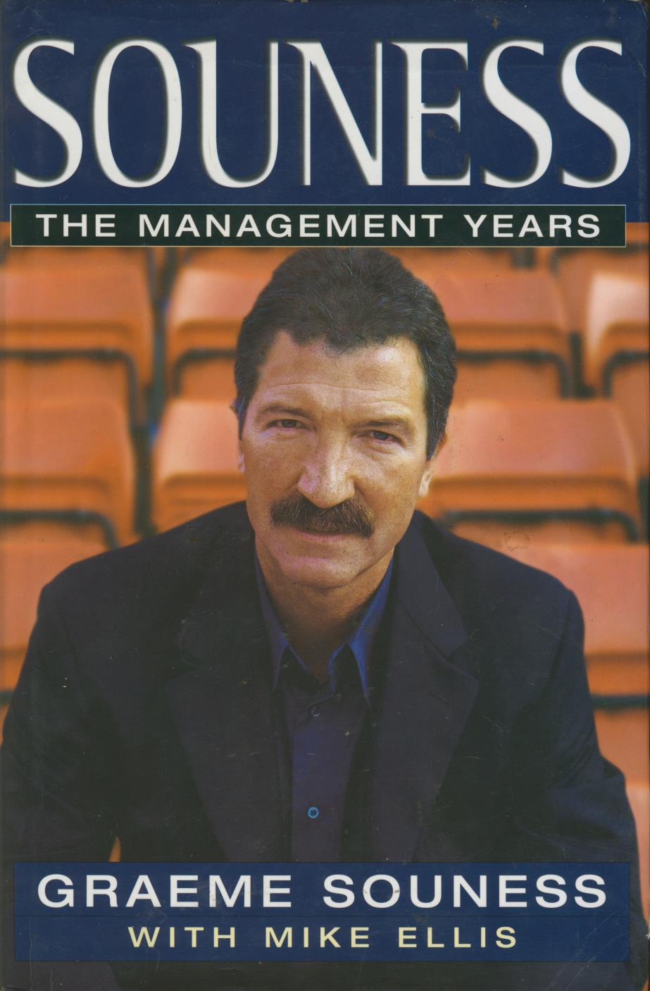 SOUNESS: THE MANAGEMENT YEARS - Football Biographies: Sportspages.com
