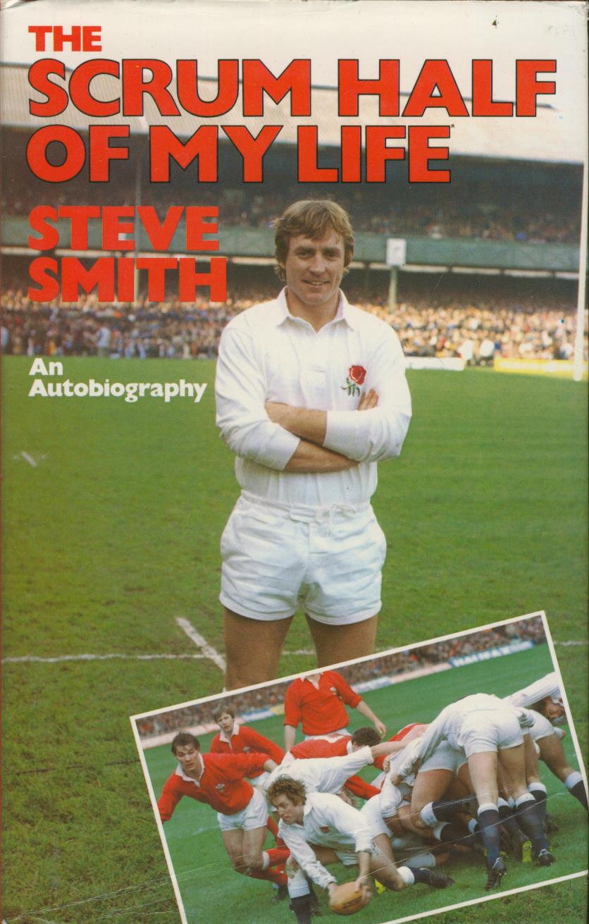 THE SCRUM HALF OF MY LIFE - Rugby Biographies: Sportspages.com