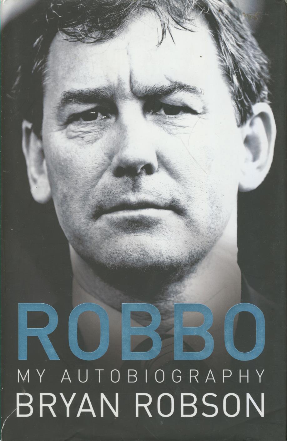 ROBBO: MY AUTOBIOGRAPHY - Football Biographies: Sportspages.com