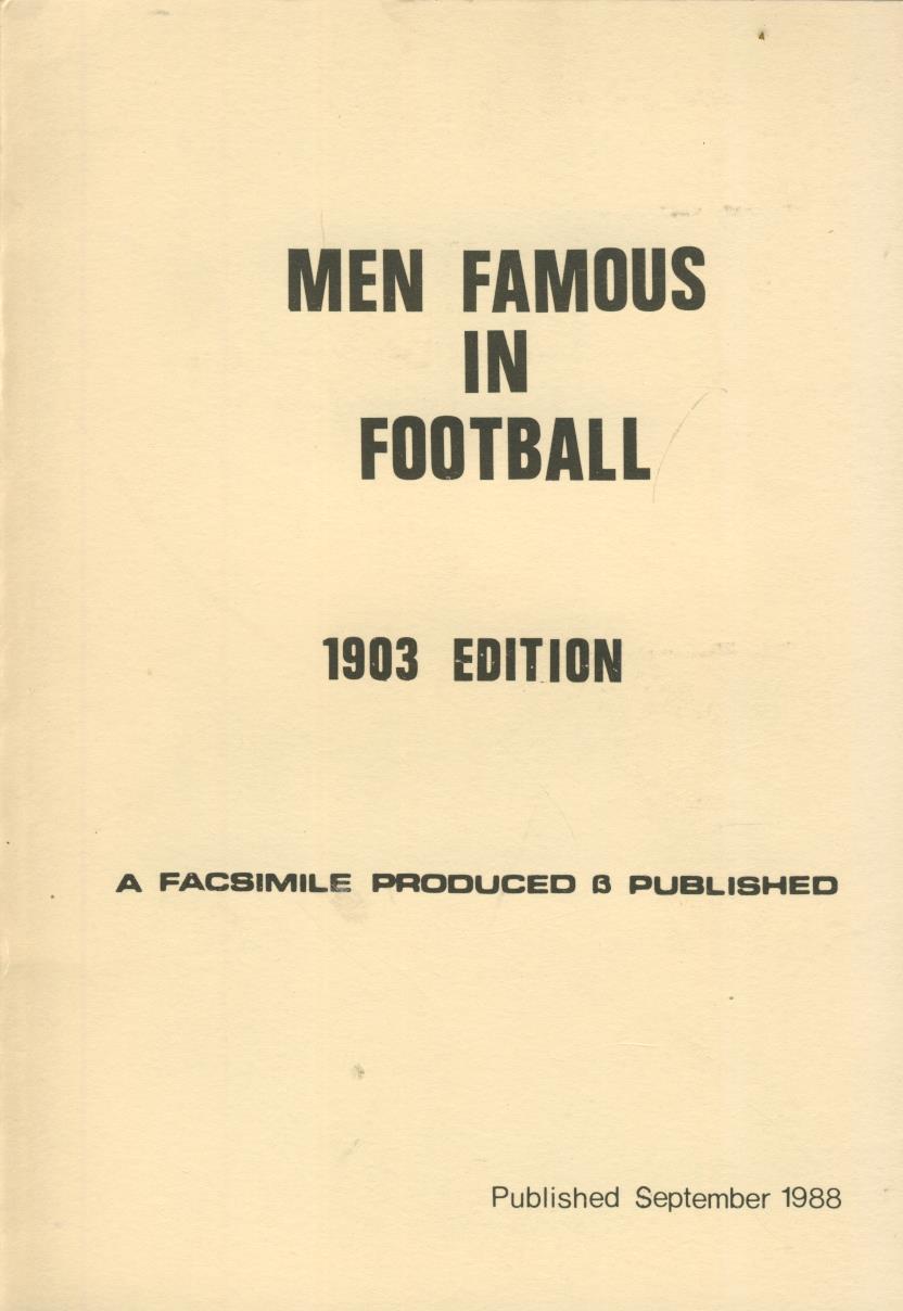 MEN FAMOUS IN FOOTBALL 1903 EDITION (FACSIMILE) - Football Books ...
