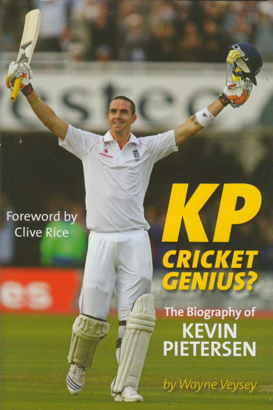 KP CRICKET GENIUS? THE BIOGRAPHY OF KEVIN PIETERSEN - Cricket Biography ...