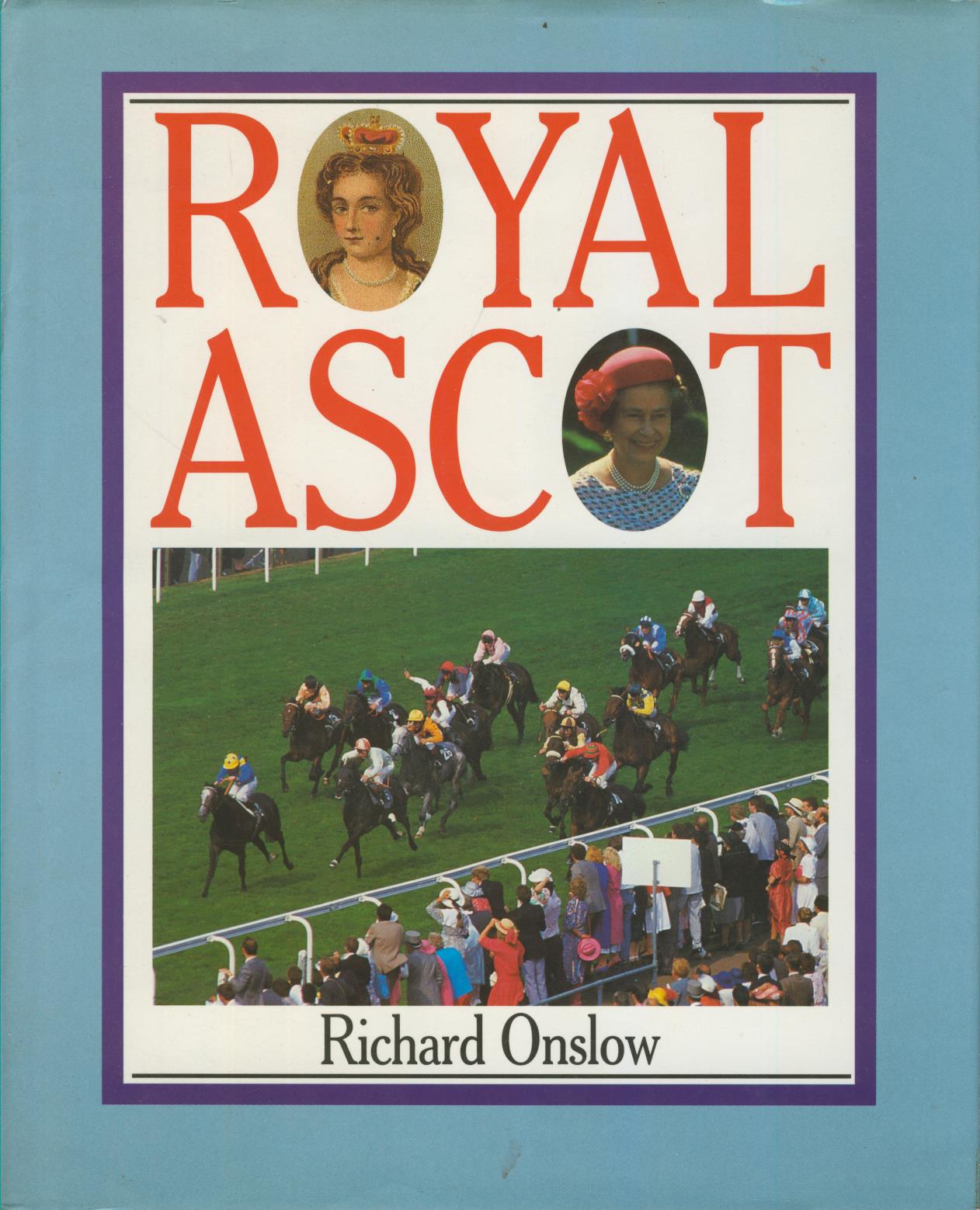 ROYAL ASCOT - Horse Racing History Books: Sportspages.com