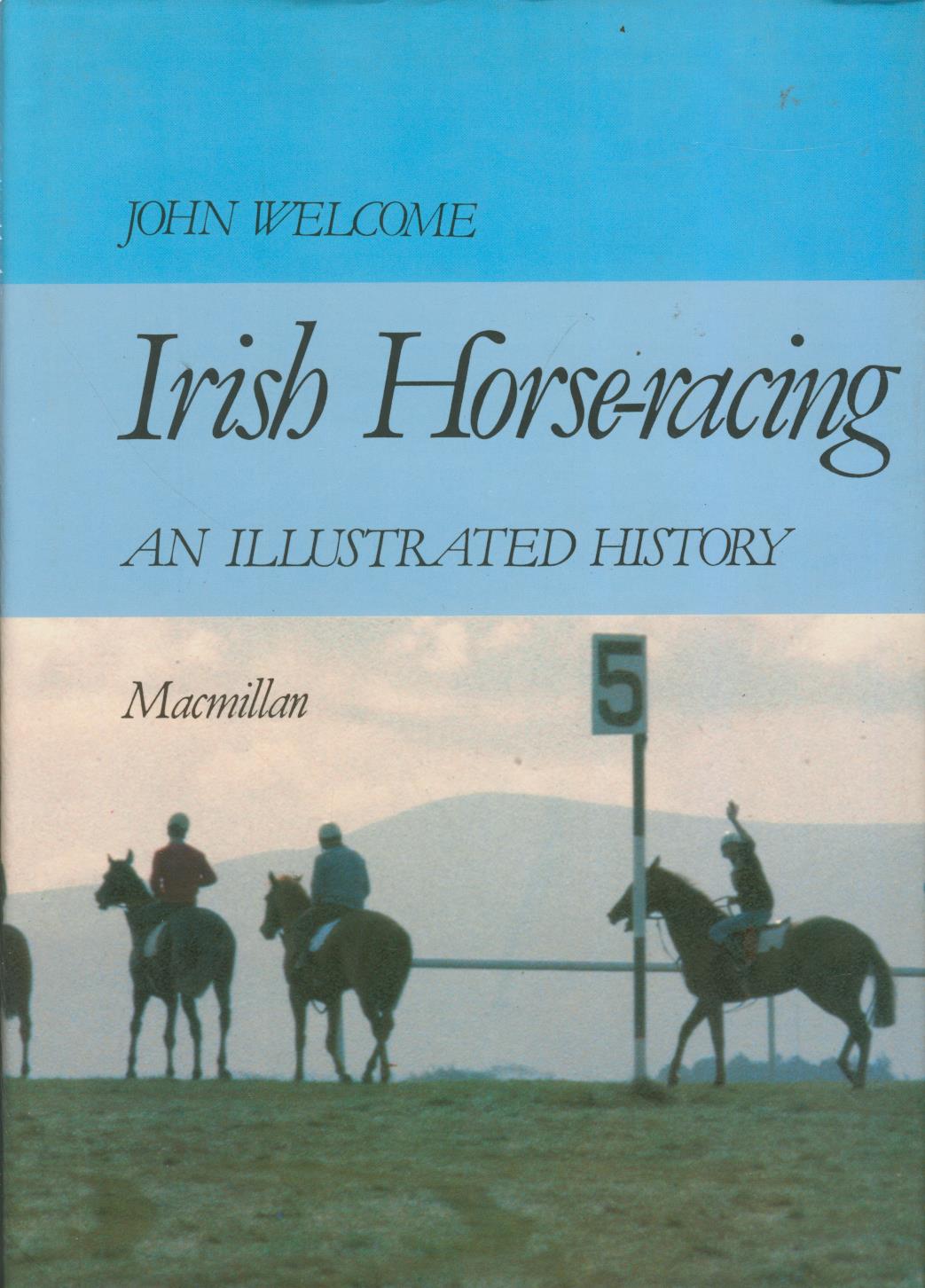 IRISH HORSE-RACING: AN ILLUSTRATED HISTORY - Horse Racing History Books ...