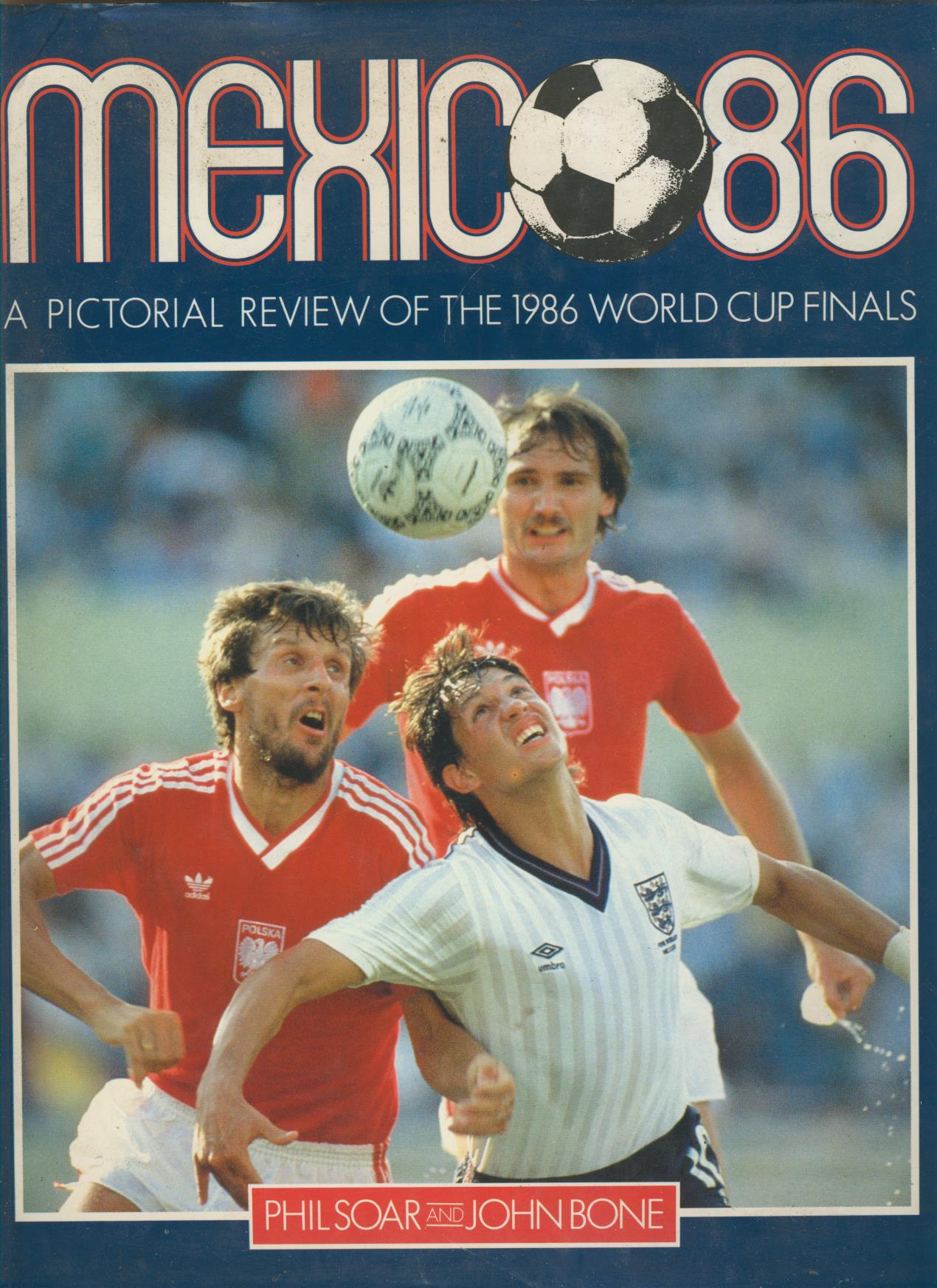 MEXICO 86: A PICTORIAL REVIEW OF THE 1986 WORLD CUP FINALS - Tournament ...