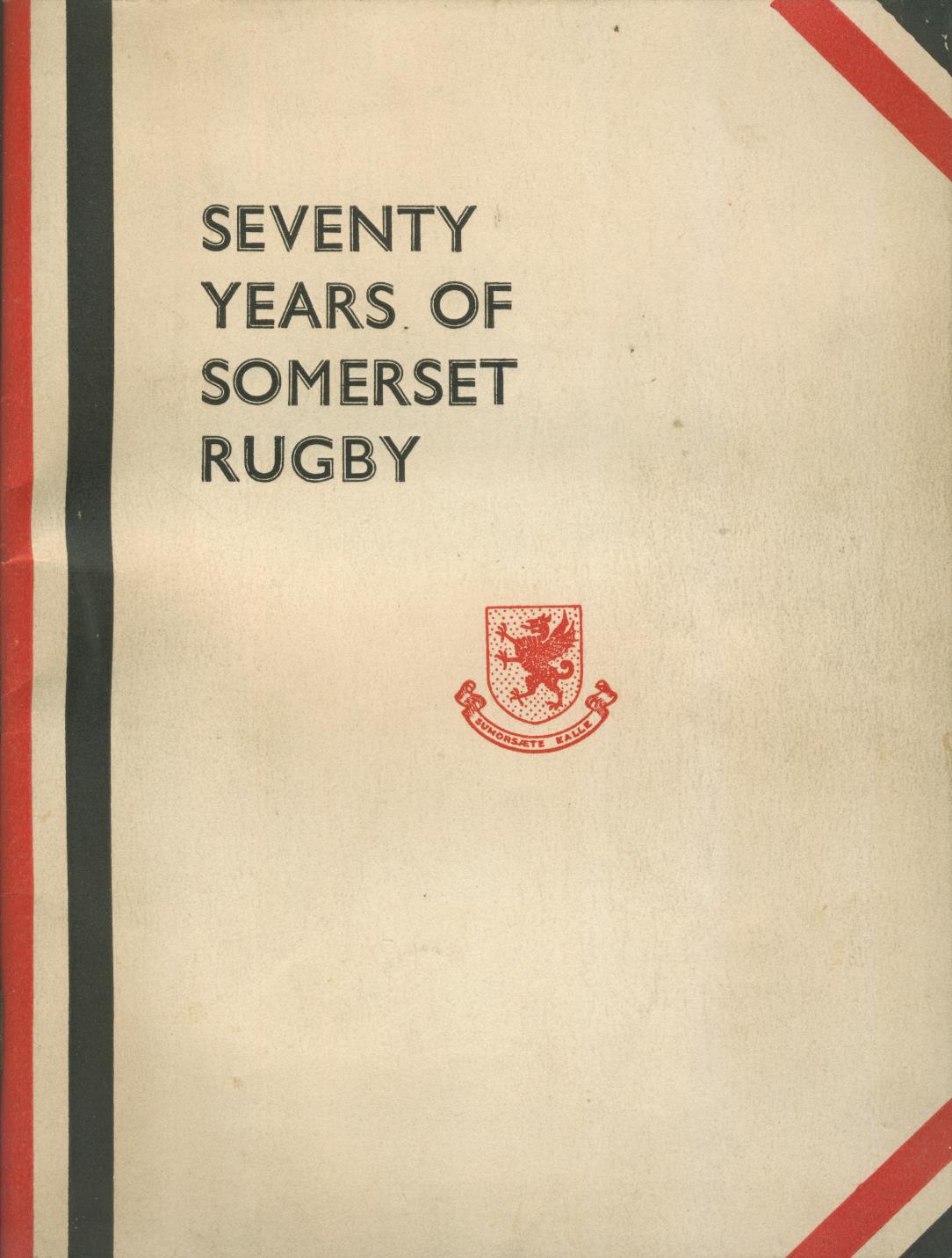 SEVENTY YEARS OF SOMERSET RUGBY 1875 - 1945 - Rugby History Books ...