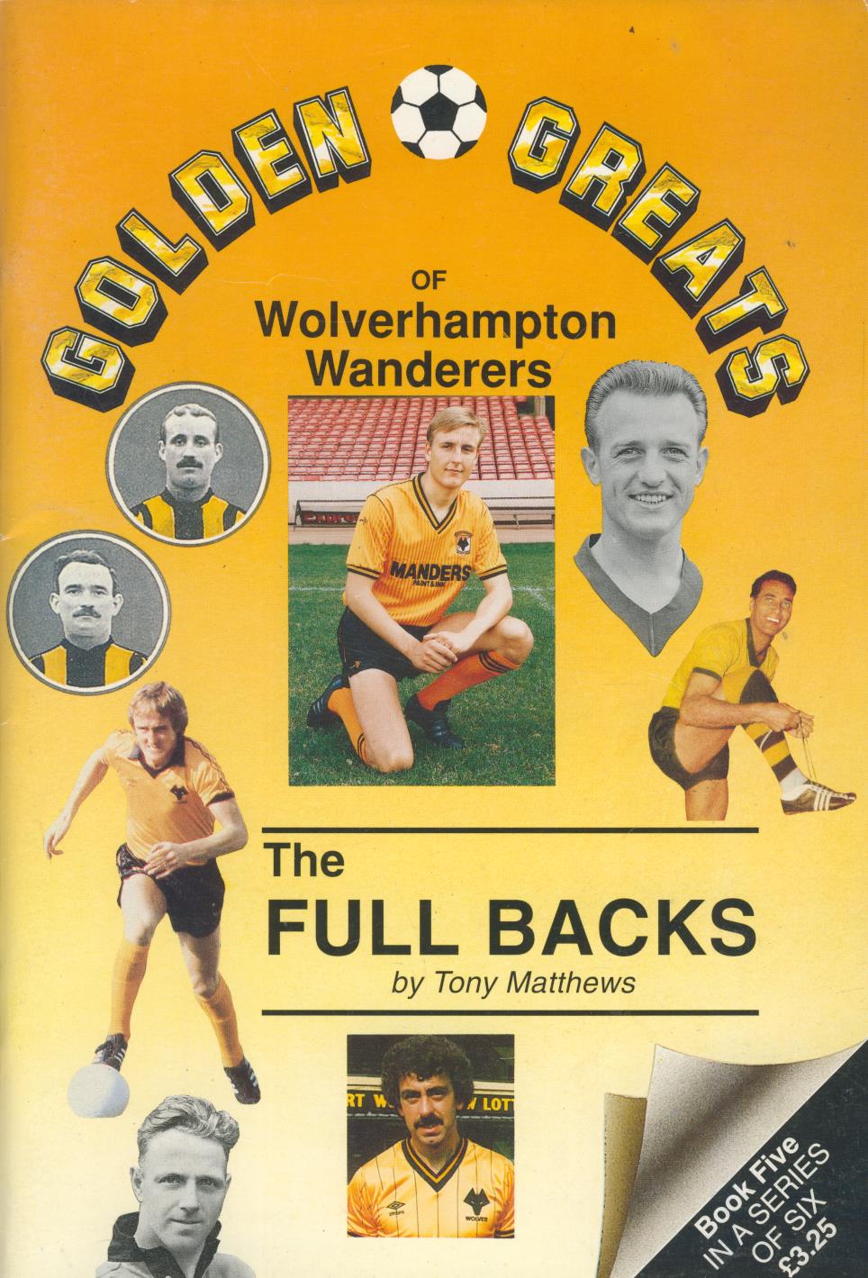 GOLDEN GREATS OF WOLVERHAMPTON WANDERERS: THE FULL BACKS - Books on ...