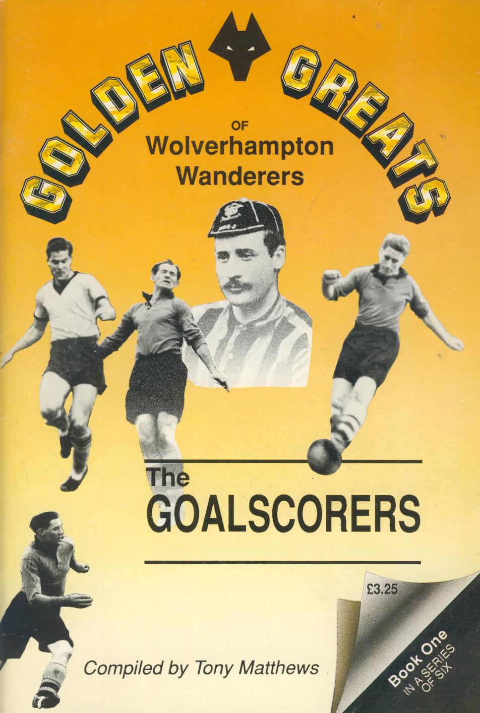 GOLDEN GREATS OF WOLVERHAMPTON WANDERERS: THE GOALSCORERS - Books on ...