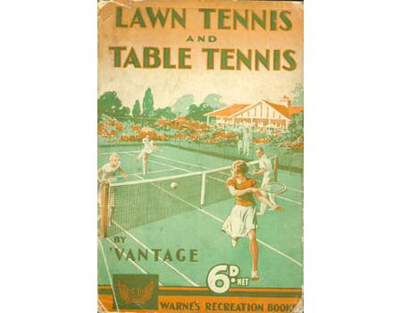 LAWN TENNIS AND TABLE TENNIS - Tennis Instructional Books: Sportspages.com