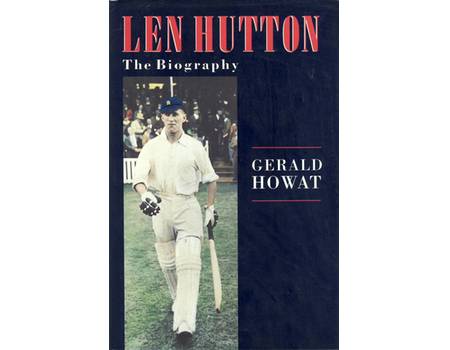 LEN HUTTON: THE BIOGRAPHY - Cricket Biography & Memoir: Sportspages.com