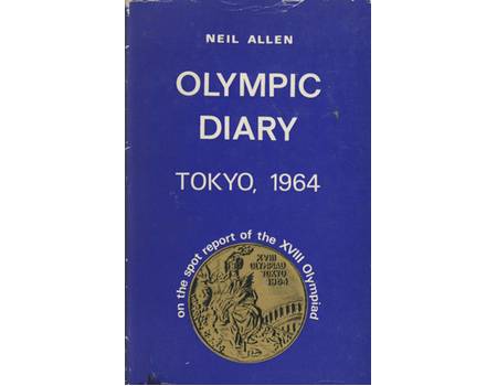 OLYMPIC DIARY: TOKYO, 1964 - General Olympics Books: Sportspages.com