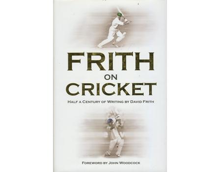 FRITH ON CRICKET - Cricket Books, cricket anthologies: Sportspages.com