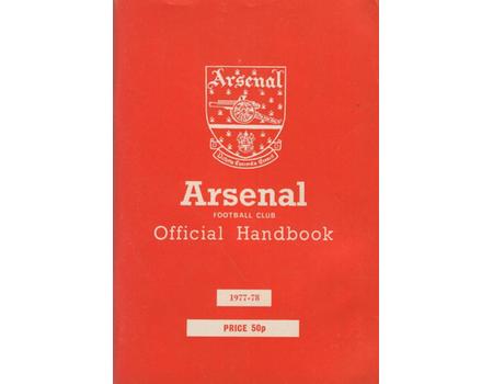 ARSENAL FOOTBALL CLUB OFFICIAL HANDBOOK 1977-78 - Football Club Annuals ...