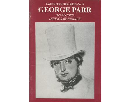 GEORGE PARR: HIS RECORD INNINGS-BY-INNINGS - Cricket Reference Books ...