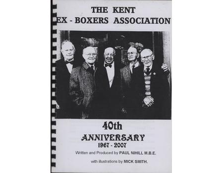 THE KENT EX-BOXERS ASSOCIATION - 40TH ANNIVERSARY 1967-2007 - Boxing ...