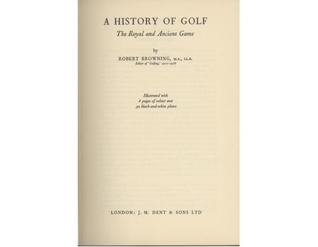 A HISTORY OF GOLF: THE ROYAL AND ANCIENT GAME - Golf History Books ...