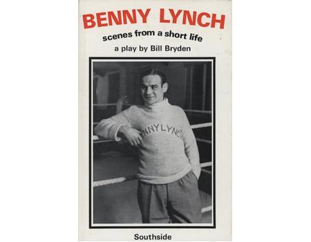 BENNY LYNCH - SCENES FROM A SHORT LIFE - Boxing Biography: Sportspages.com
