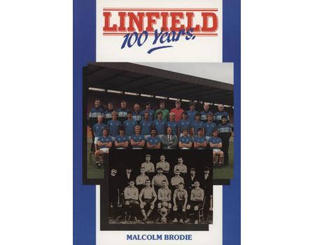 LINFIELD: 100 YEARS - Football Club History Books: Sportspages.com