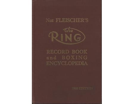 THE RING RECORD BOOK AND BOXING ENCYCLOPEDIA 1960 - Boxing Annuals ...