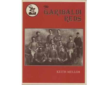THE GARIBALDI REDS - THE PICTORIAL HISTORY OF NOTTINGHAM FOREST ...