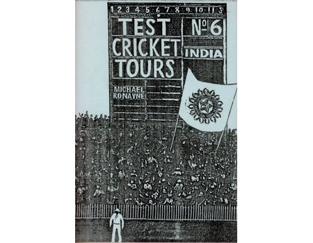 TEST CRICKET TOURS: NO. 6 - INDIA - Cricket books on Tests & Tours ...