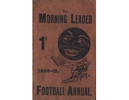 THE MORNING LEADER FOOTBALL ANNUAL 1909-10 - Football Annuals ...