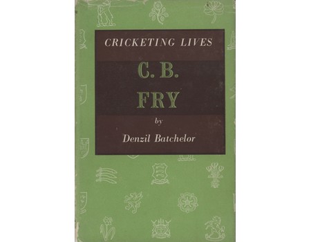 C.B. FRY - Cricket Biography & Memoir: Sportspages.com