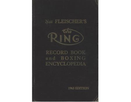 THE RING RECORD BOOK AND BOXING ENCYCLOPEDIA 1963 - Boxing Annuals ...