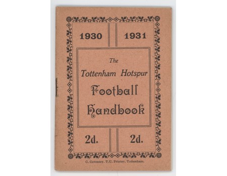 TOTTENHAM HOTSPUR FOOTBALL CLUB HANDBOOK 1930-31 - Football Club ...