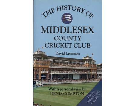 THE OFFICIAL HISTORY OF MIDDLESEX COUNTY CRICKET CLUB - Cricket Club ...
