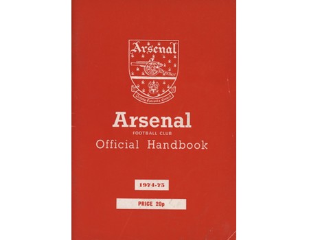 ARSENAL FOOTBALL CLUB 1974-75 OFFICIAL HANDBOOK - Football Club Annuals ...