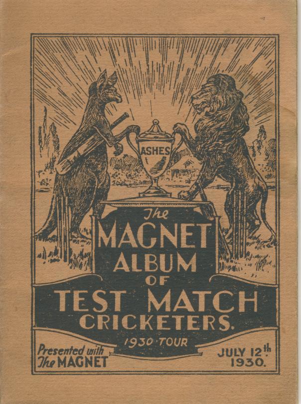 THE MAGNET ALBUM OF TEST MATCH CRICKETERS 1930 TOUR - england v ...