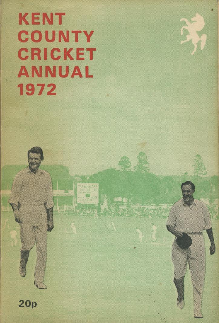 KENT COUNTY CRICKET CLUB 1972 [ANNUAL] - Kent County Cricket Yearbooks ...