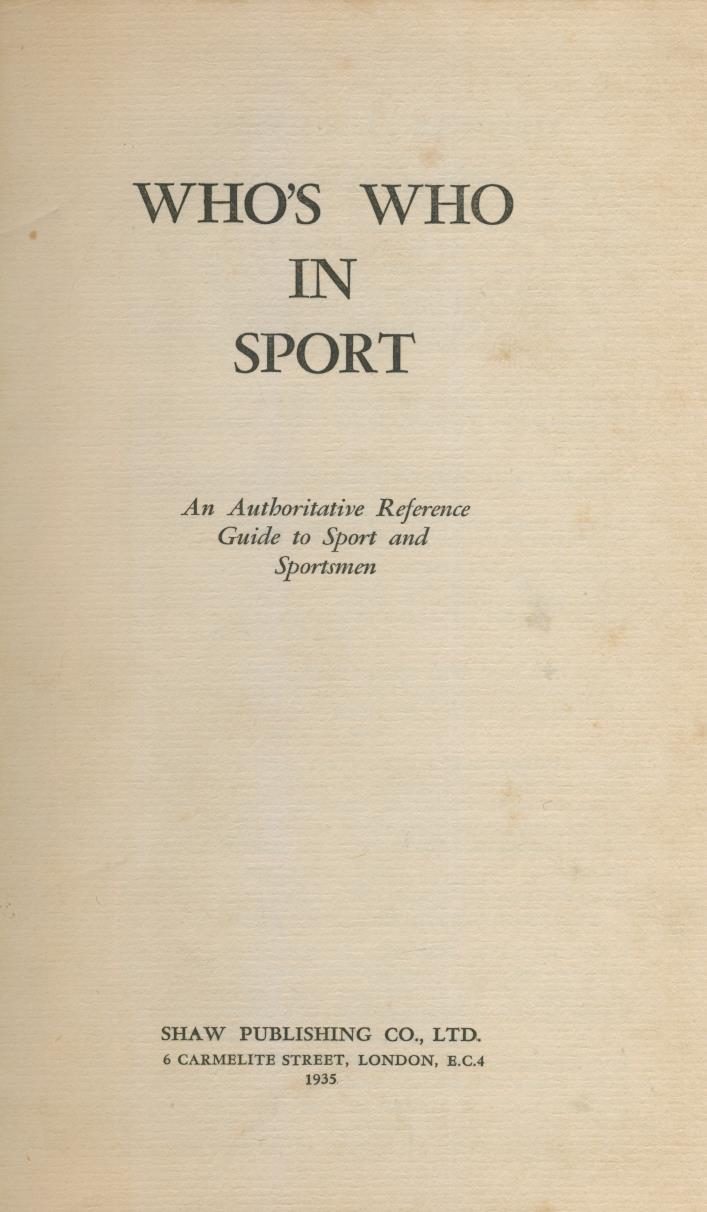 WHO'S WHO IN SPORT - AN AUTHORITATIVE REFERENCE GUIDE TO SPORT AND ...