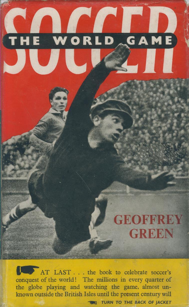 SOCCER THE WORLD GAME: A POPULAR HISTORY - Football books, football ...