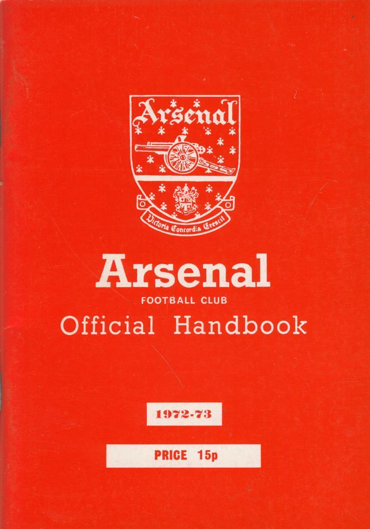 ARSENAL FOOTBALL CLUB OFFICIAL HANDBOOK 1972-73 - Football Club Annuals ...