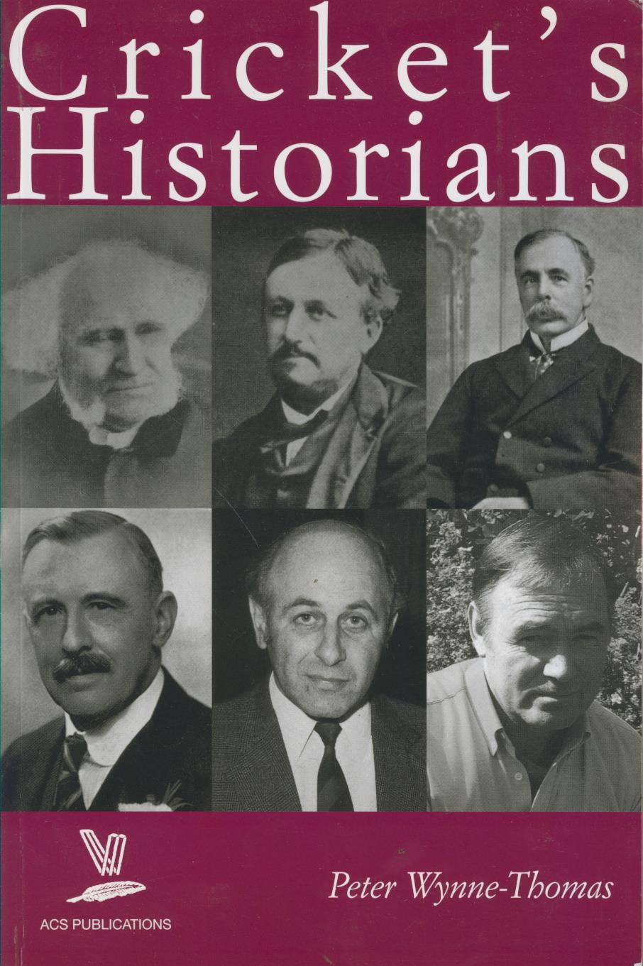 CRICKET'S HISTORIANS - Cricket Books on Cricketing History: Sportspages.com